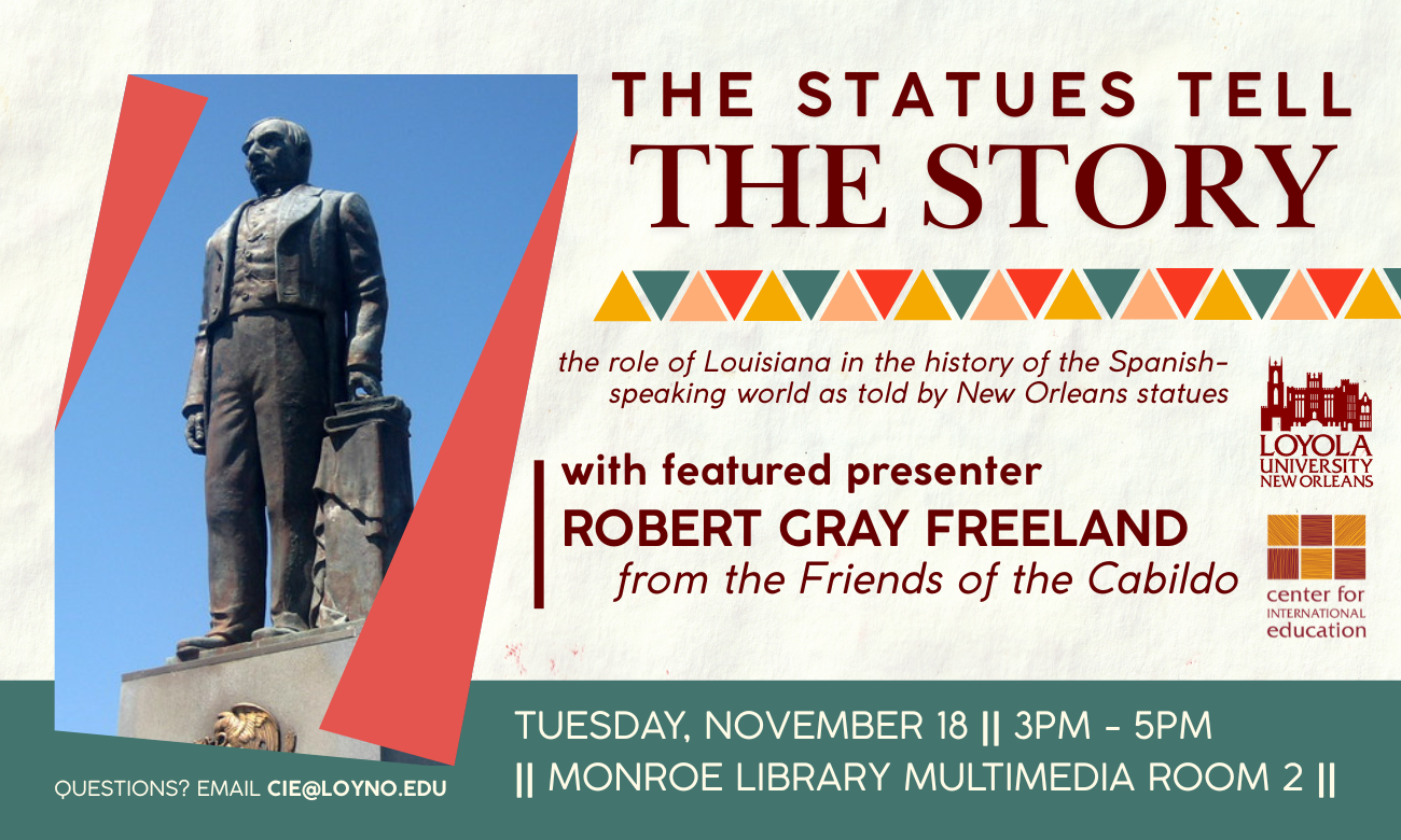 The Statues Tell The Story: The Role of Louisiana in Statues of Spanish ...